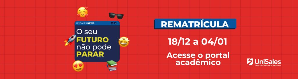 Disponível, no site do UniSales, o edital de rematrículas 2024/01 ...